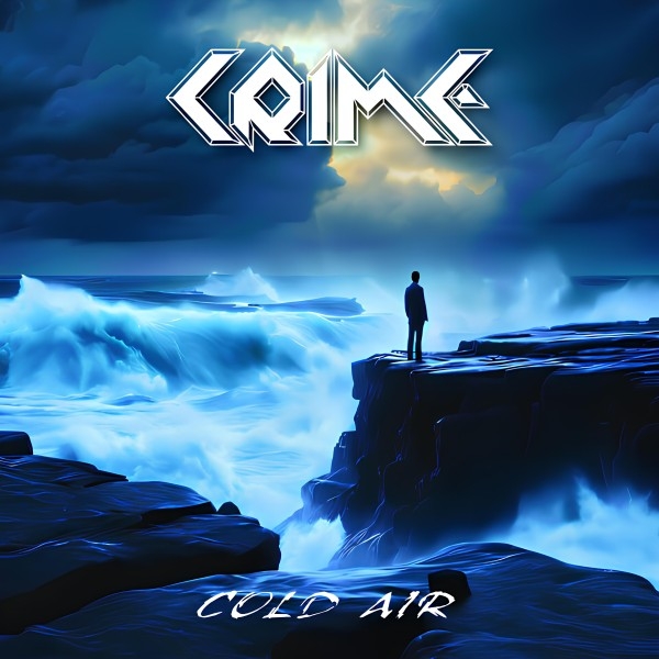 Crime - Cold Air - AOR and Hard Rock - Heavy Harmonies Forums